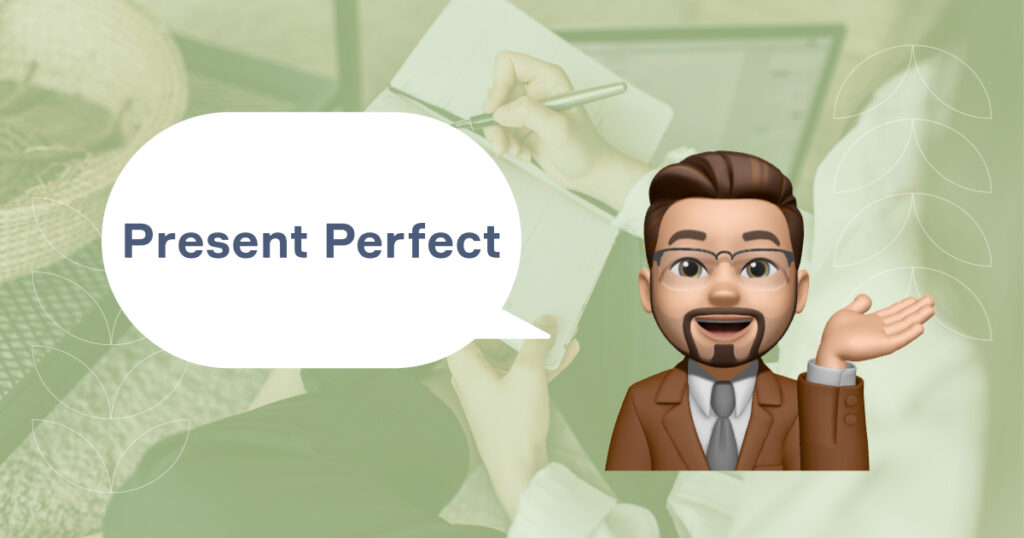 Present Perfect Tense: правила употребления времени, примеры и таблицы ...