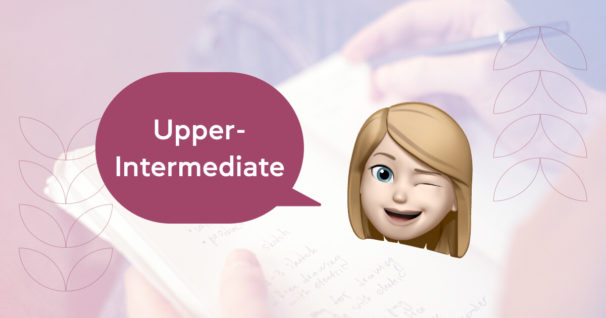 Upper Intermediate: уровень английского B2 | что нужно знать и уметь